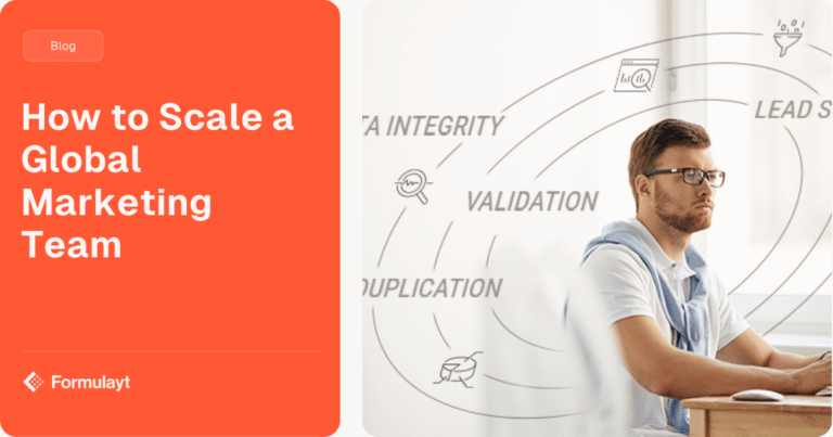 How to Scale a Global Marketing Team